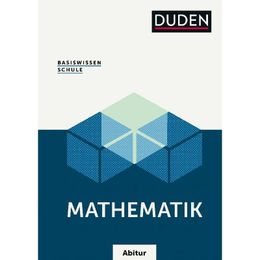 DUDEN Basiswissen Schule - Mathematik Abitur - Karlheinz Weber, Detlef Missal, Kartoniert (TB)