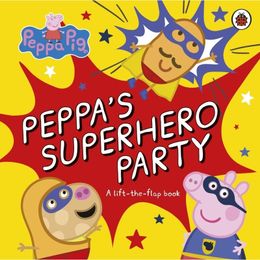 Peppa Pig: Peppa's Superhero Party - Peppa Pig, Pappband