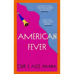 American Fever - Dur e Aziz Amna, Kartoniert (TB)