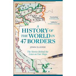Headline A History of the World in 47 Borders - Jonn Elledge, Kartoniert (TB)