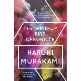 The Wind-Up Bird Chronicle - Haruki Murakami, Kartoniert (TB)