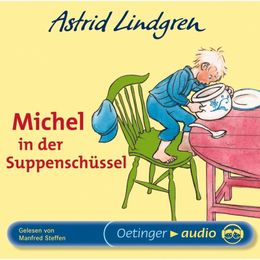Michel aus Lönneberga 1. Michel in der Suppenschüssel,1 Audio-CD - Astrid Lindgren (Hörbuch)