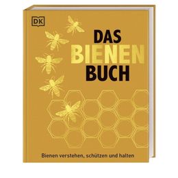 Dorling Kindersley Das Bienen Buch - Emma Tennant, Fergus Chadwick, Steve Alton, Gebunden