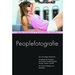 Humboldt Peoplefotografie - Frank Eckgold, Stephanie Eckgold, Kartoniert (TB)