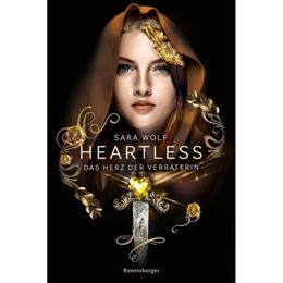 RAVENSBURGER VERLAG Das Herz der Verräterin / Heartless Bd.2 - Sara Wolf, Taschenbuch