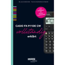 CASIO fx-991DE CW vollständig erklärt - Helmut Gruber, Robert Neumann, Kartoniert (TB)