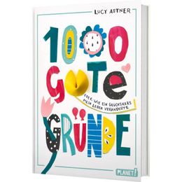 1000 gute Gründe - Lucy Astner, Gebunden