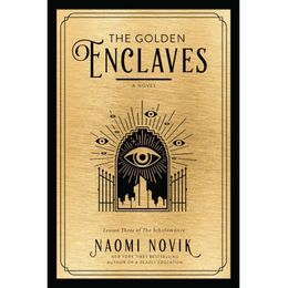 The Golden Enclaves - Naomi Novik, Gebunden