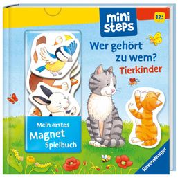 RAVENSBURGER VERLAG ministeps: Mein erstes Magnetbuch: Wer gehört zu wem? Tierkinder - Sandra Grimm, Pappband