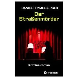 Globo Der Straßenmörder - Daniel Himmelberger Kartoniert (TB)