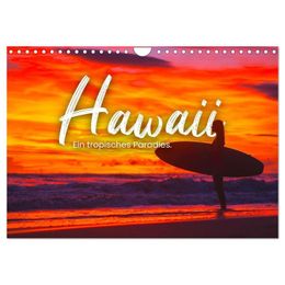 Hawaii - Ein tropisches Paradies. (Wandkalender 2025 DIN A4 quer), Calvendo Monatskalender