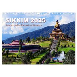 Sikkim - Buddhistisches Kleinod im Himalaya (Wandkalender 2025 DIN A3 quer), Calvendo Monatskalender
