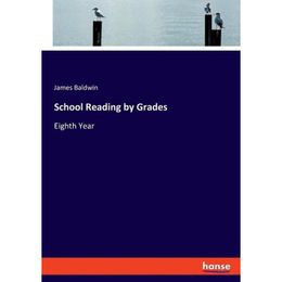 Hansebooks School Reading by Grades - James Baldwin, Kartoniert (TB)