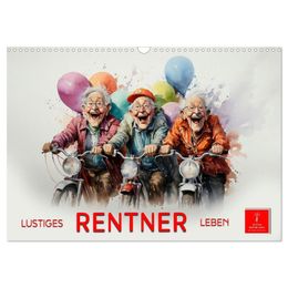 Lustiges Rentner Leben (Wandkalender 2025 DIN A3 quer), Calvendo Monatskalender