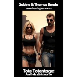 tredition Tote Totentage - Sabine und Thomas Benda, Kartoniert (TB)