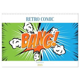 Retro Comic Explosions (Wandkalender 2025 DIN A3 quer), Calvendo Monatskalender