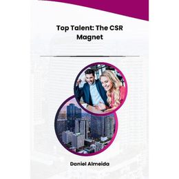tredition Top Talent: The CSR Magnet - Daniel Almeida, Kartoniert (TB)