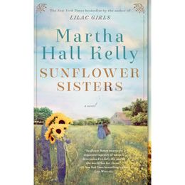 Sunflower Sisters - Martha Hall Kelly, Kartoniert (TB)