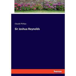Hansebooks Sir Joshua Reynolds - Claude Phillips, Kartoniert (TB)