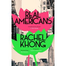 Random House Publishing Group Real Americans - Rachel Khong, Kartoniert (TB)