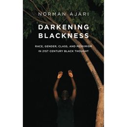 Darkening Blackness - Norman Ajari, Kartoniert (TB)