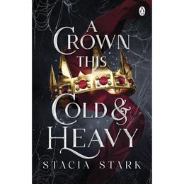 A Crown This Cold and Heavy - Stacia Stark, Kartoniert (TB)
