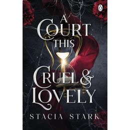 A Court This Cruel and Lovely - Stacia Stark, Kartoniert (TB)