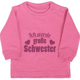 Shirtracer Sweatshirt Ich werde große Schwester Große Schwester
