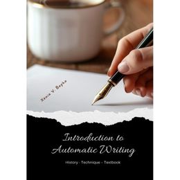 tredition Introduction to Automatic Writing - Xenia V. Boyko, Kartoniert (TB)