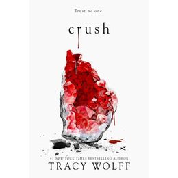 Crush - Tracy Wolff, Gebunden