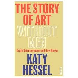 The Story Of Art Without Men - Katy Hessel Gebunden