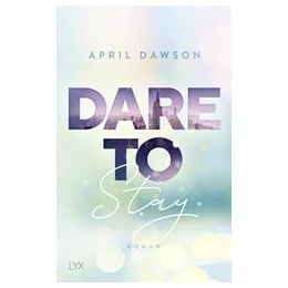 Dare To Stay / Dare To Trust Bd.3 - April Dawson Kartoniert (TB)