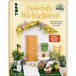 Frechverlag Puppenhaus Zauberhafte Wichteltüren -Süße Wichtel-Bastelidee