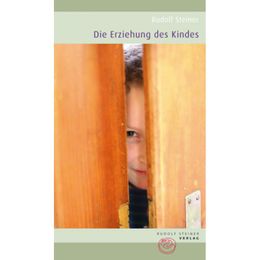 Die Erziehung des Kindes - Rudolf Steiner, Kartoniert (TB)