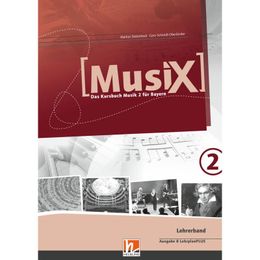 MusiX 2 BY (Ausgabe ab 2017) Lehrerband - Markus Detterbeck, Gero Schmidt-Oberländer, Kartoniert (TB)