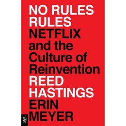 No Rules Rules - Reed Hastings, Erin Meyer, Kartoniert (TB)