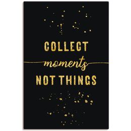 Wandbild Artland "GOLD Sammle Momente, keine Dinge" Bilder Gr. B/H: 60 cm x 90 cm, Leinwandbild Sprüche & Te x te, 1 St., schwarz Kunstdrucke als Leinwandbild, Poster in verschied. Größen