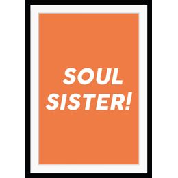 Bild queence "SOUL SISTER" Bilder Gr. B/H: 50 cm x 70 cm, Wandbild Sprüche Hochformat, orange Kunstdrucke Spruch, Schriftzug, gerahmt