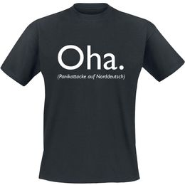 Spr&uuml;che Oha. Panikattacke auf Norddeutsch T-Shirt schwarz in M T3123 - B&C E150 - 1c