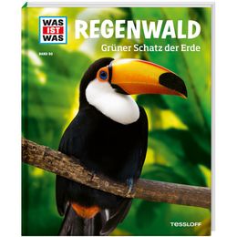 Tessloff Verlag WAS IST WAS Band 90 Regenwald. Grüner Schatz der Erde