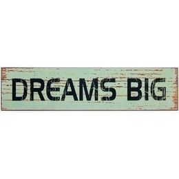 MyFlair Holzschild "Dreams big"