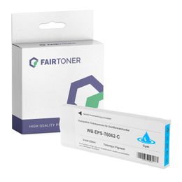 FairToner Kompatibel für Epson C13T606200 / T6062 Druckerpatrone Cyan