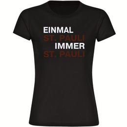 multifanshop Damen T-Shirt - St. Pauli - Einmal Immer - Druck braun - Frauen