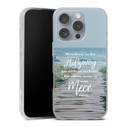 DeinDesign iPhone 16 Pro Handy Silikon H&uuml;lle Case transparent Handyh&uuml;lle Statement Beach Spruch Silikon Case