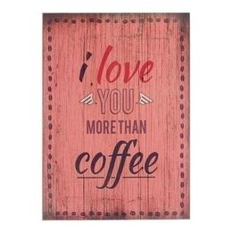 MyFlair Holzschild "I love you more than coffee"