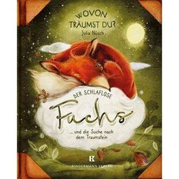 Kindermann Verlag Der schlaflose Fuchs und die Suche nach dem Traumstein