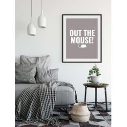 Bild queence "OUT THE MOUSE" Bilder Gr. B/H: 50cm x 70cm, Wandbild Schriftzug Hochformat,, grau