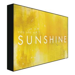 Bilderwelten Akustik-Wechselbild Du bist mein Sonnenschein
