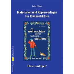 Hase und Igel Begleitmaterial: Als Weihnachten einmal fast nicht stattfand