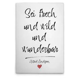 A.S. Création Leinwandbild A.S. CRÉATION "Frech - Wandbild Schwarz Weiß Rot Keilrahmen Kunst modern", braun, T:2cm, Canvas, Bilder, Canvas 'Sei frech und wild und wunderbar' Leinwand Schriftzug Deko